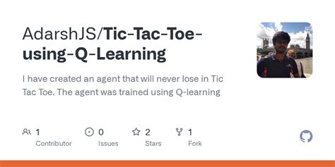 Github Adarshjstic Tac Toe Using Q Learning I Have Created An Agent
