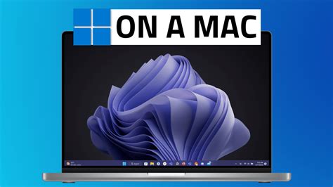 How To Run Windows On A Mac When You Need It