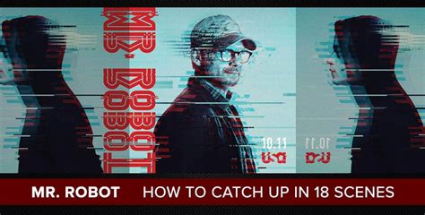 Mr Robot Season 3 How To Catch Up In 18 Scenes