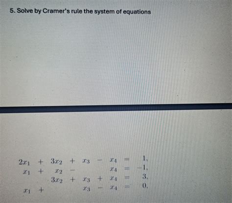 Solve By Cramer S Rule The System Of Chegg