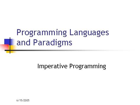 Programming Languages And Paradigms Imperative Programming 6152005 Imperative