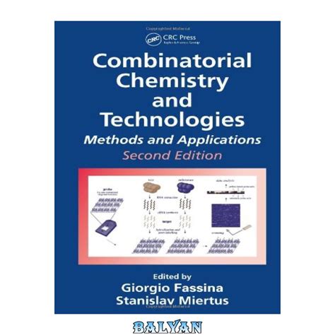 دانلود کتاب Combinatorial Chemistry And Technologies Methods And Applications بلیان