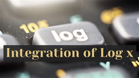 Integration Of Log X Solved With Examples Kunduz