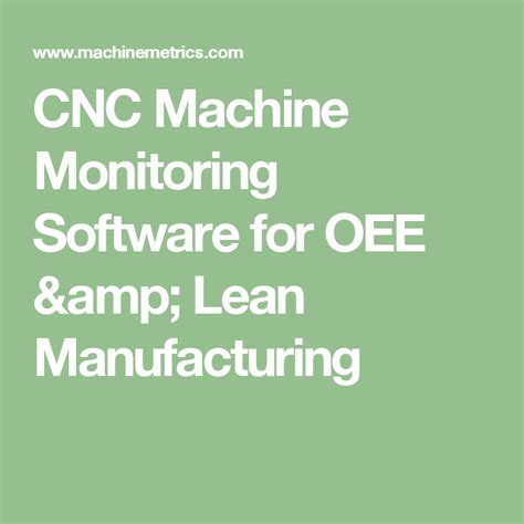 Cnc Machine Monitoring Software For Oee And Lean Manufacturing Lean