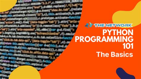 Python Programming 101 The Basics The Network