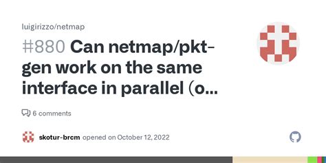 Can Netmappkt Gen Work On The Same Interface In Parallel One In Tx And Other In Rx Any Known
