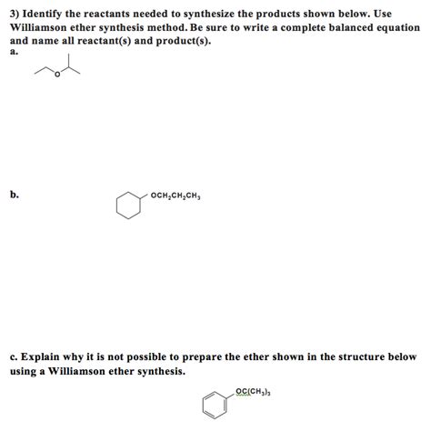 Solved Identify The Reactants Needed To Synthesize The