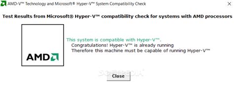 AMD V Technology And Microsoft Hyper V System Compatibility Check Download Softpedia