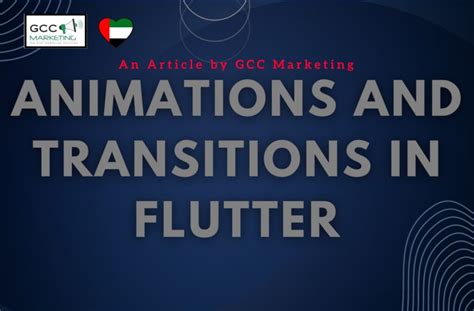 Flutter Animationcreating Engaging User Experiences Gcc