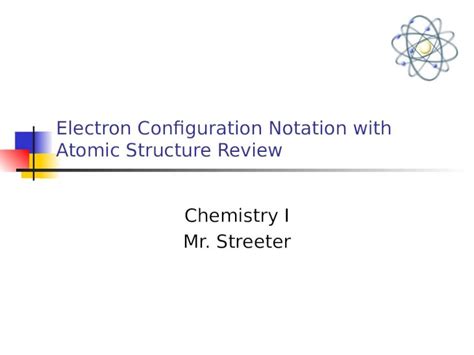Pptx Electron Configuration Notation With Atomic Structure Review