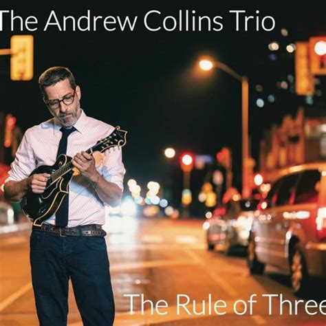 Stream Andrew Collins Goes Track By Track Through The Rule Of Three