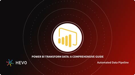 Power Bi Transform Data 101 5 Critical Aspects Learn Hevo