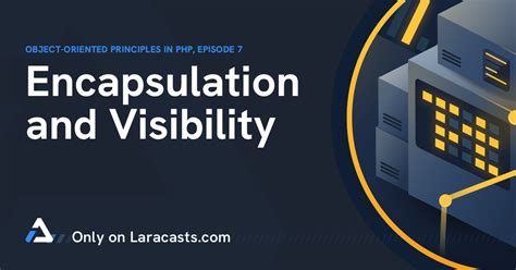 Encapsulation And Visibility