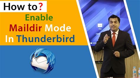 How To Enable Maildir Mode In Thunderbird 6 Easy Steps Youtube