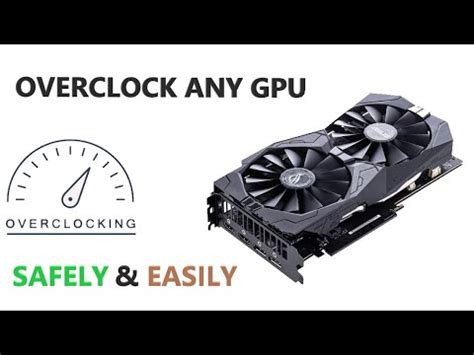 How To Overclock Any Gpu Safely And Easily Youtube