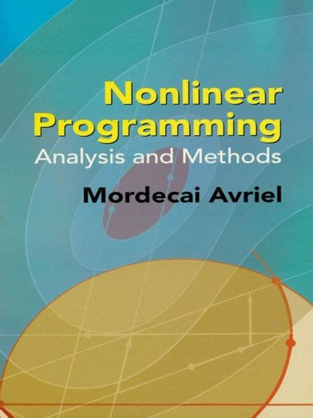 Nonlinear Programming Analysis And Methods By Mordecai Avriel Ebook