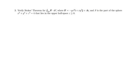 Solved Verify Stokes Theorem For SFdr Where Chegg