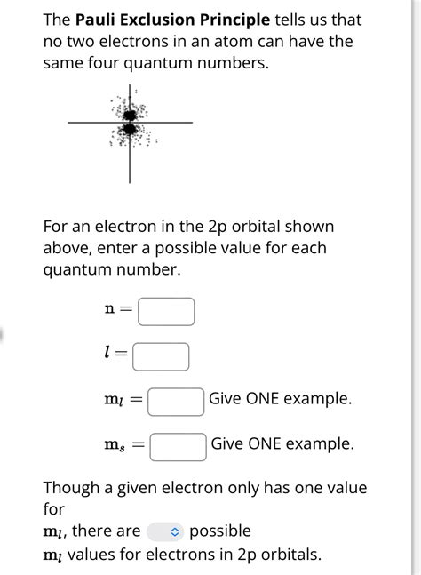 The Pauli Exclusion Principle Tells Us That No Two Electrons In An Atom Can Have The Same Four