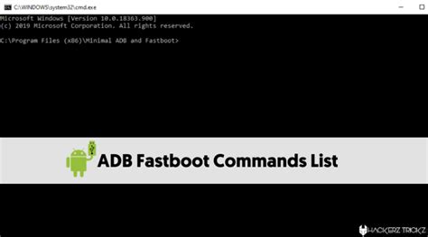 Adb Fastboot Commands For Android Windows Mac And Linux Hackerztrickz