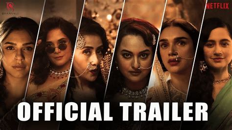 Heeramandi Official Trailer Manisha Aditi Rao Sonakshi Sinha Sanjay Leela Bhansali