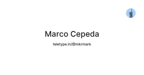 Marco Cepeda — Teletype