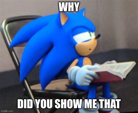 When You Show Sonic A Cringe Art Rmodernsonicmemes