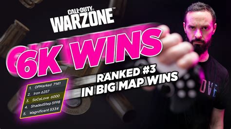 Warzone 3rd All Time In Big Map Wins 6 005 Wins Youtube
