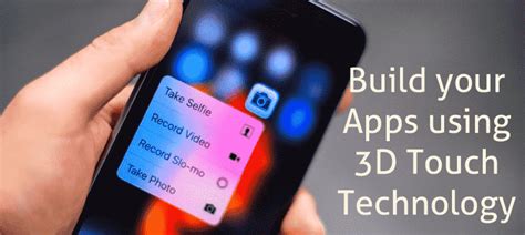 Build Your Apps Using 3d Touch Technology Dot Com Infoway