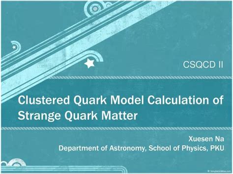 Ppt Clustered Quark Model Calculation Of Strange Quark Matter Powerpoint Presentation Id5190209