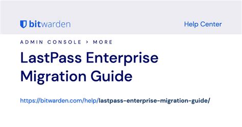 Lastpass Enterprise Migration Guide Bitwarden