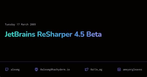 jetbrains resharper 4 5 beta alex meyer gleaves