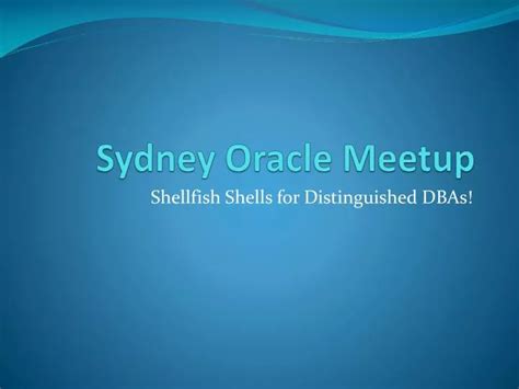 Ppt Sydney Oracle Meetup Powerpoint Presentation Free Download Id1593504
