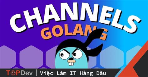 Buffered Channel là gì Ví dụ tạo buffer channel