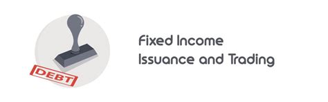 Fixed Income Issuance And Trading Prepnuggets