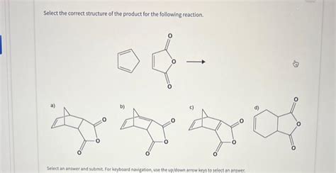 Solved Select The Correct Structure Of The Product For The