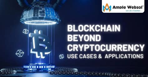blockchain beyond cryptocurrency use cases and applications ample websol