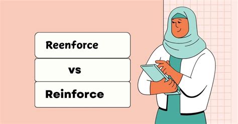 Reenforce Vs Reinforce Whats The Difference