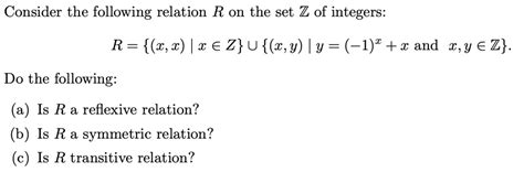Solved Consider The Following Relation R On The Set Z Of Integers R