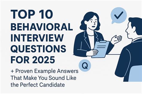 Top 10 Behavioral Interview Questions For 2025 Proven Example Answers That Make You Sound