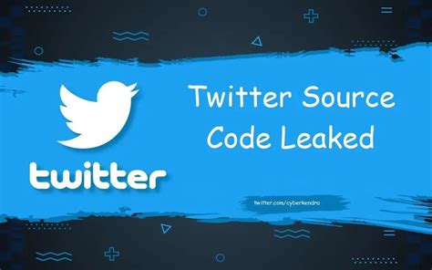 Twitter Source Code Partially Leaked On Github Cyber Kendra