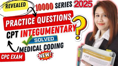 Mastering Cpt Integumentary 10 000 Series Practice Questions Youtube