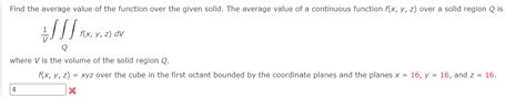 Solved Find The Average Value Of The Function Over The Given