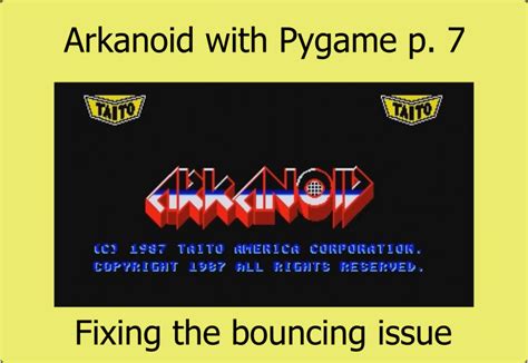 Arkanoid 17 Fixed Strange Bouncing Python Programming