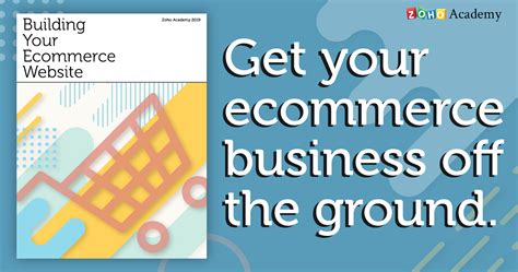 Zoho Academy Wants To Help You Get Your Ecommerce Site Up And Running Zoho Blog