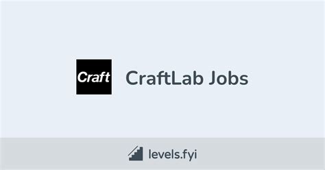 Craftlab Jobs Levelsfyi