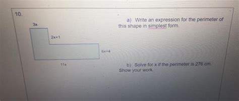 10 A Write An Expression For The Perimeter Of This Shape In Simplest Form B Solve For X If The