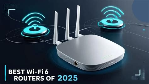 Unlock Blazing Speeds Top Wifi 6 Routers You Need In 2025