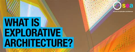 School Of Explorative Architecture What Is Explorative Architecture Explorative Architecture
