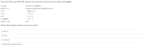 Solved Given The Following MATLAB Script On The Left And A Chegg