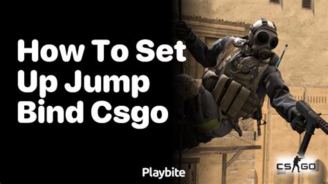How To Set Up A Jump Bind In CSGO Playbite